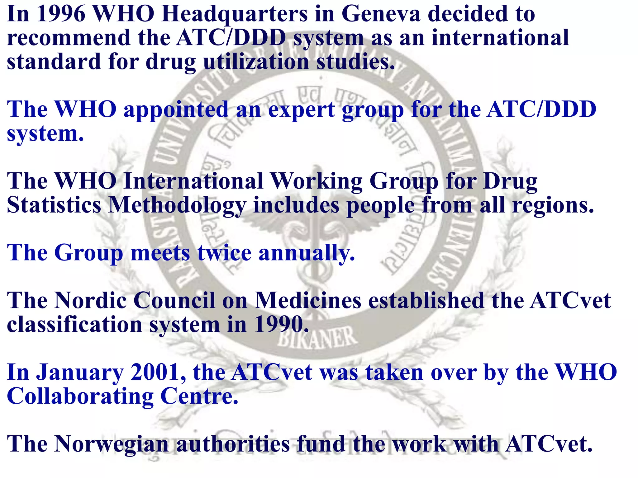 Anatomical Therapeutic Chemical Classification System and Defined Daily ...