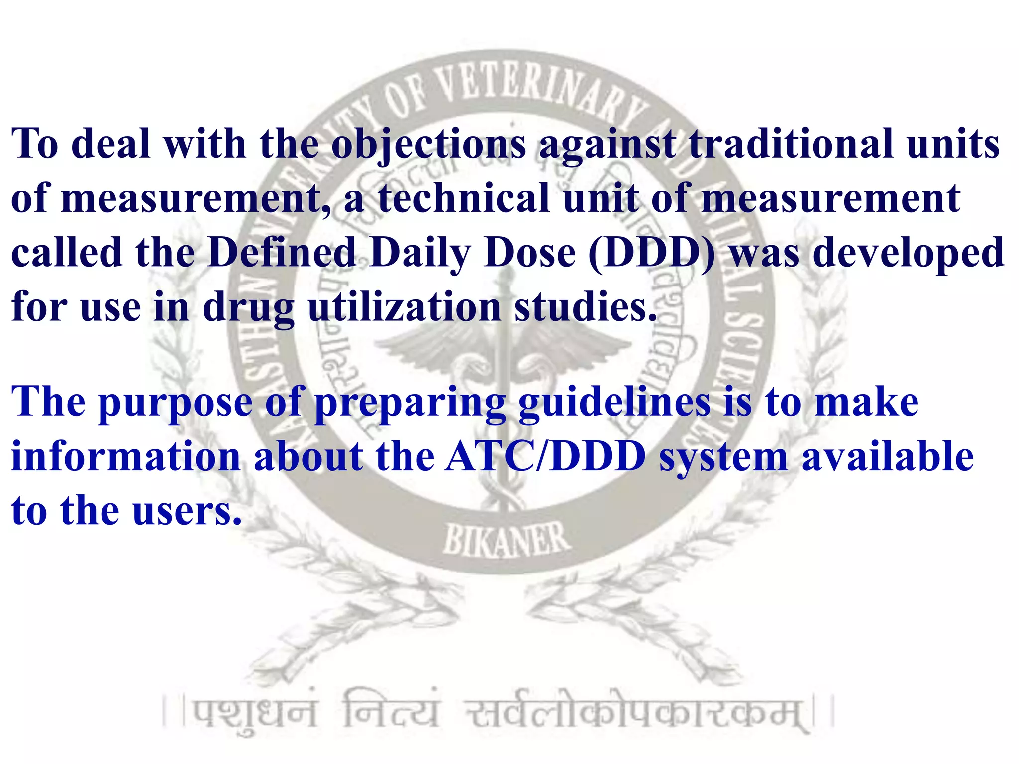 Anatomical Therapeutic Chemical Classification System and Defined Daily ...