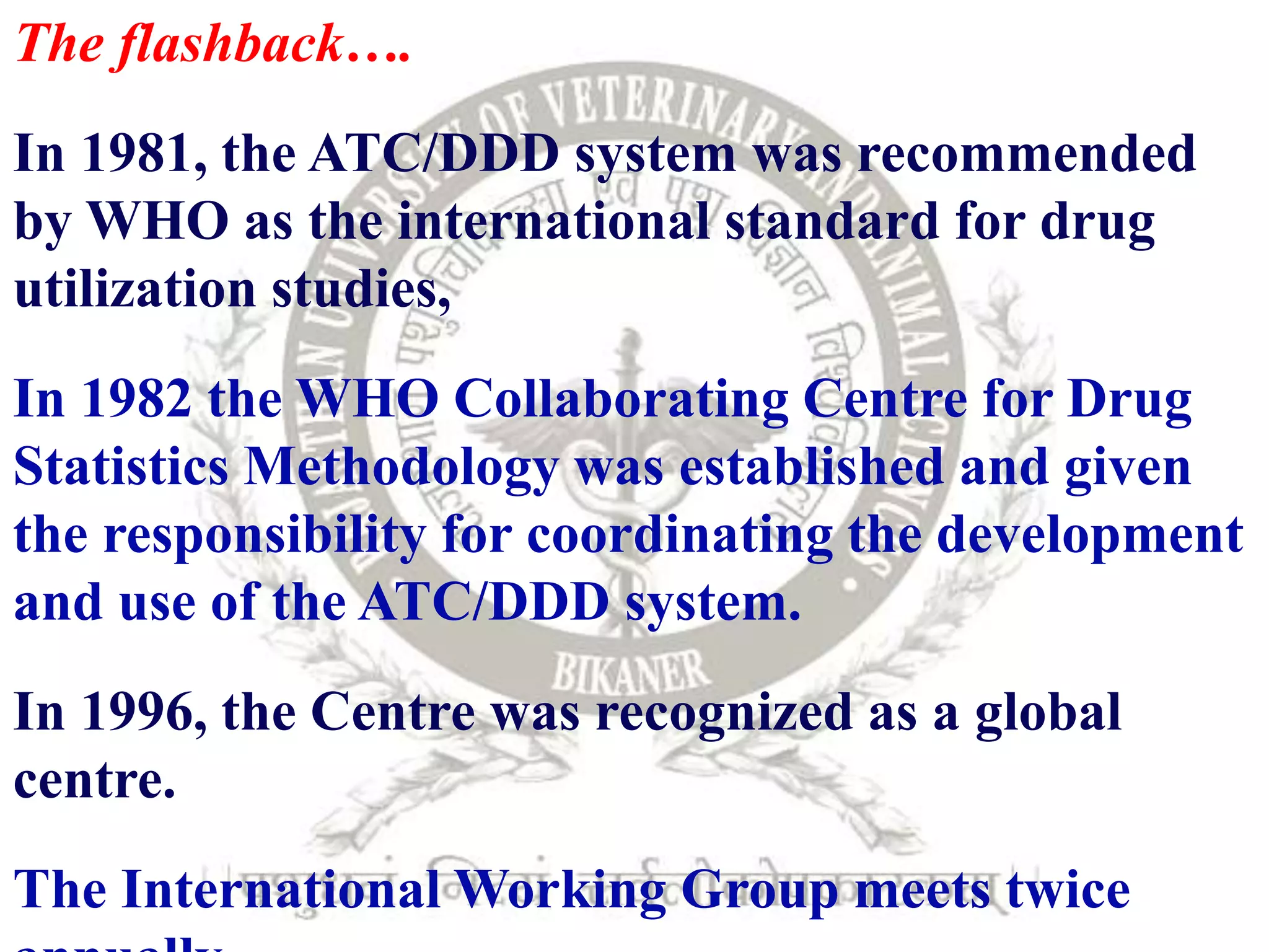 Anatomical Therapeutic Chemical Classification System and Defined Daily ...