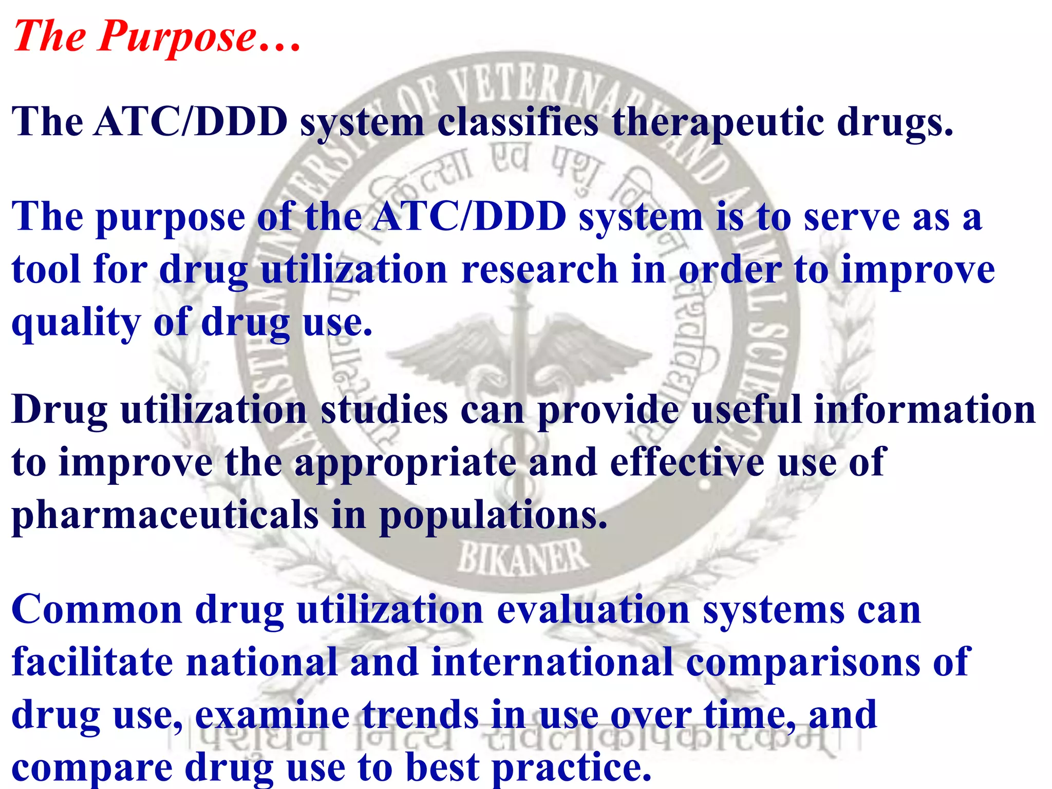 Anatomical Therapeutic Chemical Classification System and Defined Daily ...