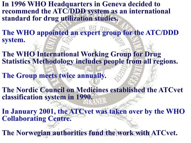 Anatomical Therapeutic Chemical Classification System and Defined Daily ...