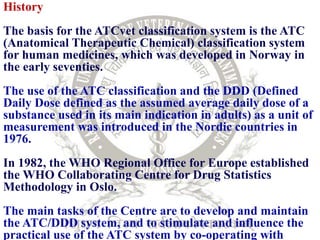 Anatomical Therapeutic Chemical Classification System and Defined Daily ...
