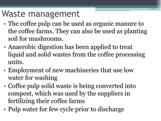 COFFEE PROCESSING INDUSTRIES WASTE | PPTX