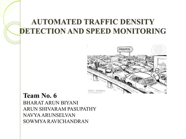 Automated Traffic Density Detection and Speed Monitoring | PPT