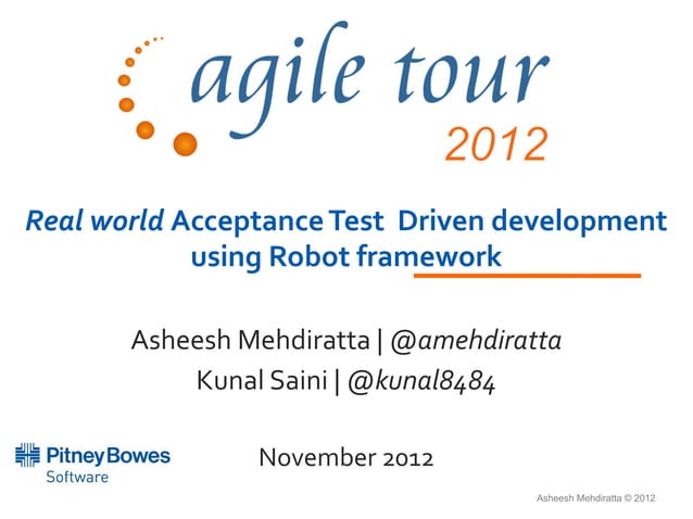 Acceptance Test Driven Development Using Robot Framework Ppt