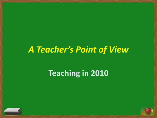 A teachers’ point of view | PPT