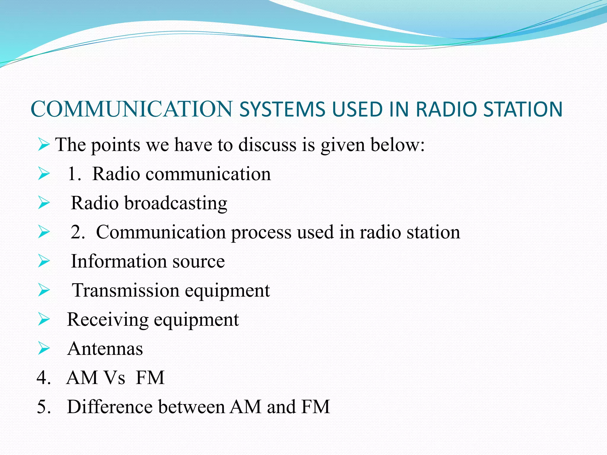 COMMUNICATION SYSTEMS USED IN RADIO STATION | PPTX