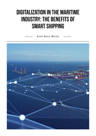 Digitalization in the Maritime Industry: The Benefits of Smart Shipping | PDF