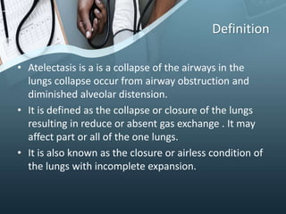 Atelectasis | PPTX