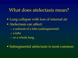 atelectasis The Lung Condition and Management | PPT | Lung and ...