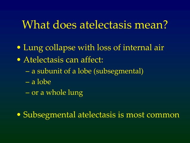 atelectasis The Lung Condition and Management | PPT
