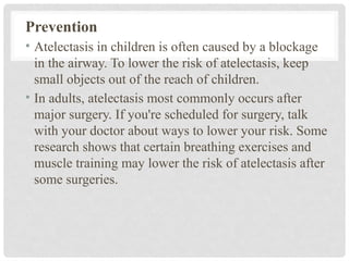 Atelectasis. ppt By miss Parul Singh Nursing faculty | PPTX