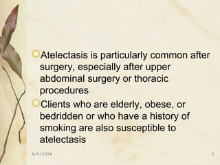 Atelectasis-Edited.ppt for medical surgical nursing 1 | PPT