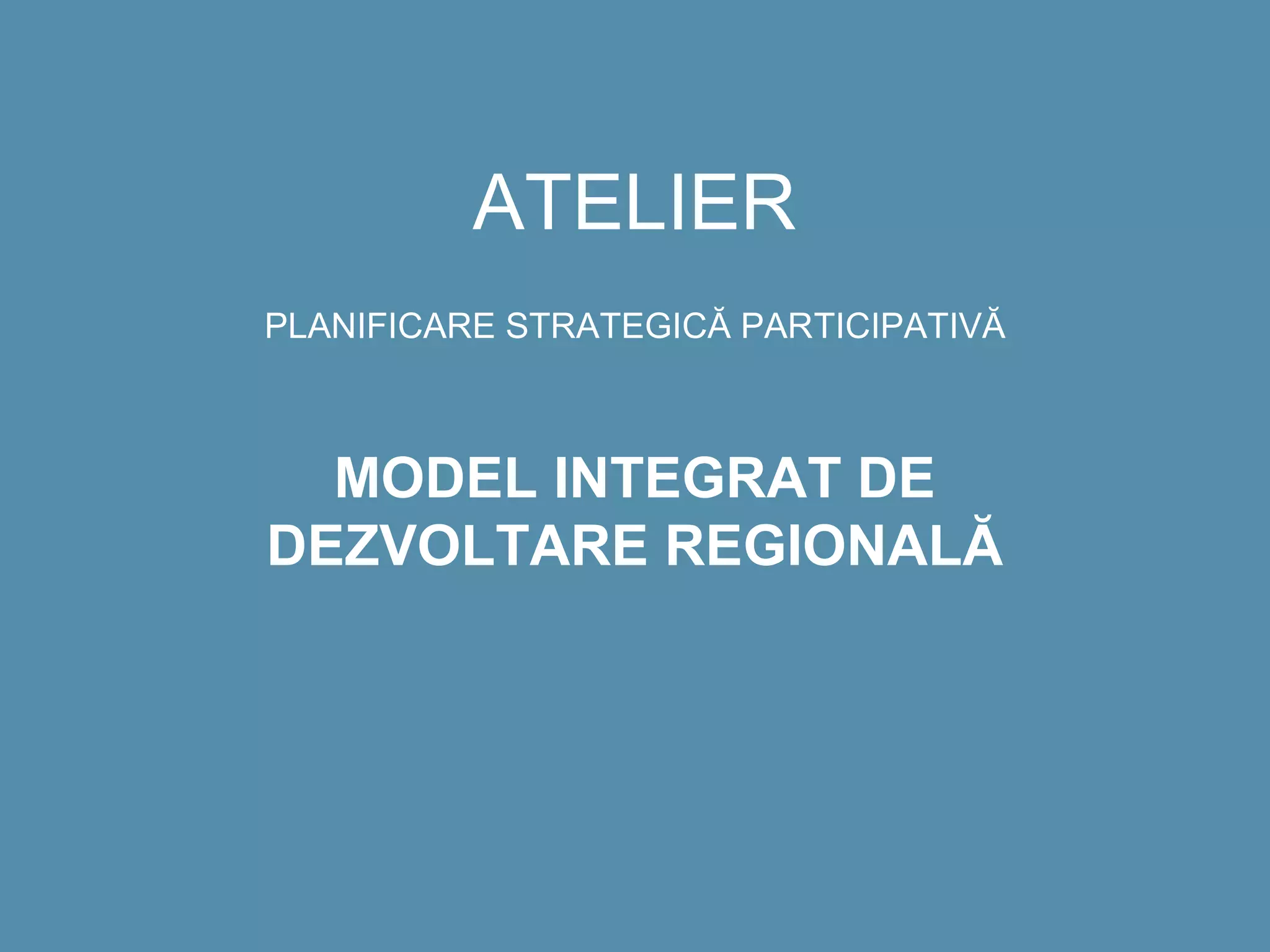 Atelier de lucru model intergrat de dezvoltare social economica, orhei ...
