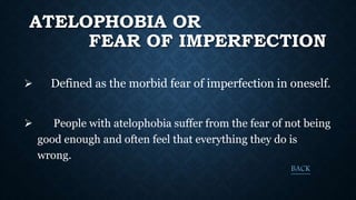 Atelophobia Fear of Imperfection | PPT