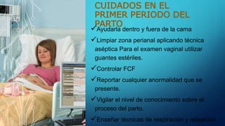 Atencion del parto y cuidados de enfermeria | PPTX