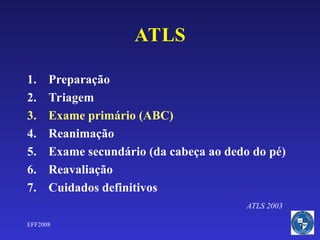 ATENDIMENTOINICIALAOPOLITRAUMATIZADO.ppt