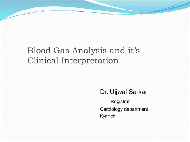 ATERIAL BLOOD GASES..................... | PPT
