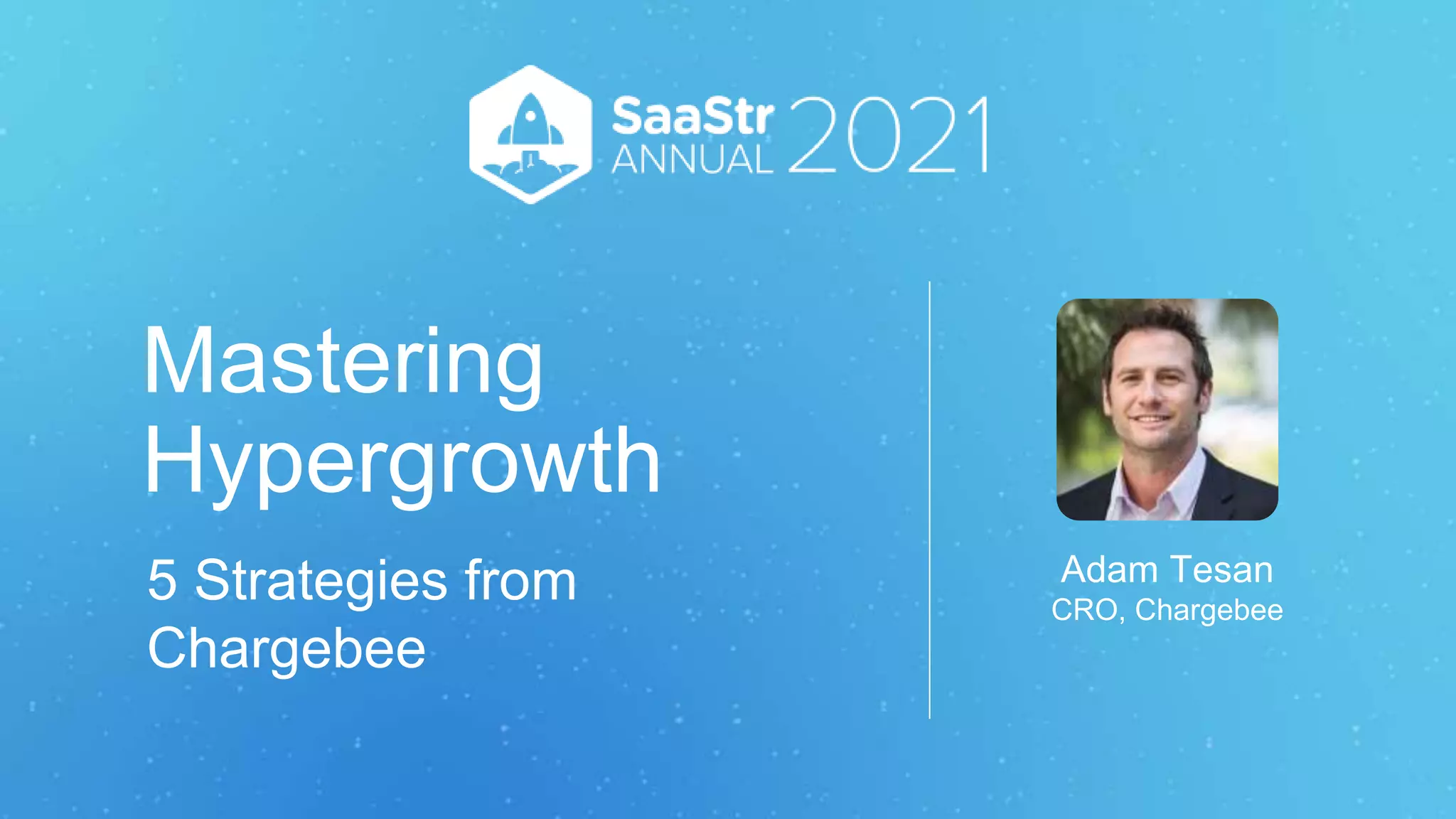 Mastering Hypergrowth: 5 Growth Strategies with Chargebee's CRO | PPT