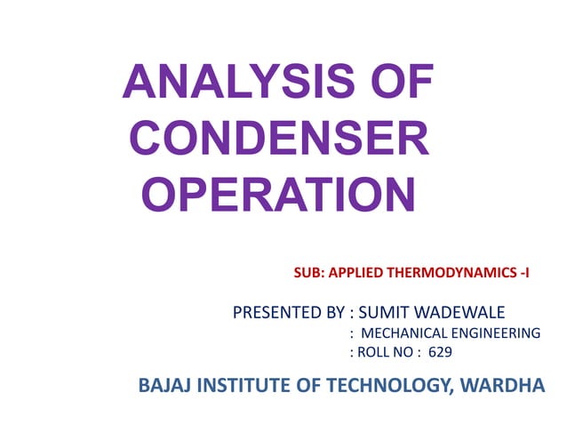 ANALYSIS OF CONDENSER OPERATION | PPTX
