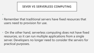 Serverless computing and cloud computing | PPTX