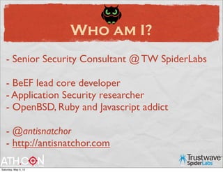 Advances in BeEF - AthCon2012 | PDF | Web Development | Internet