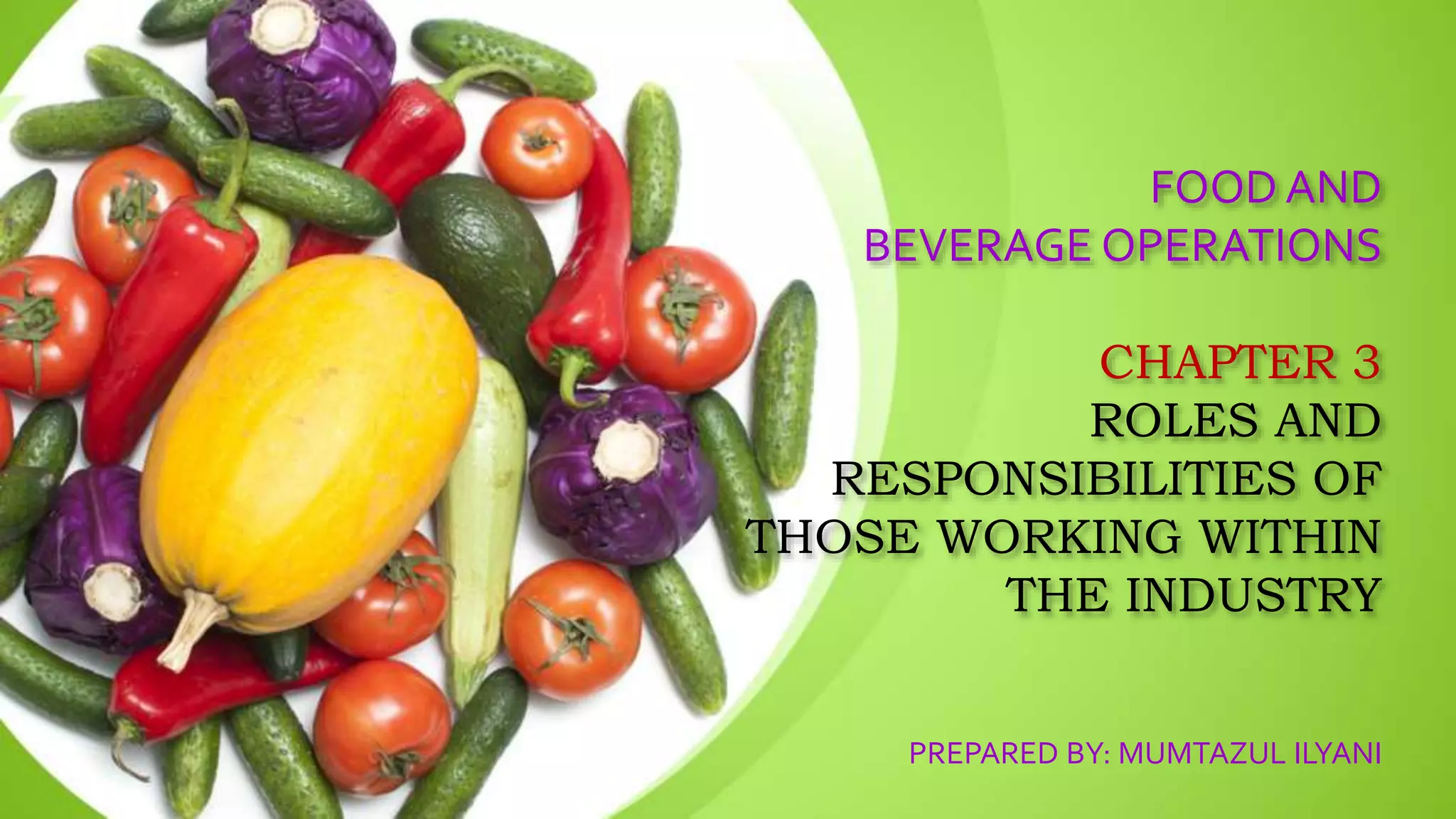 ROLES AND RESPONSIBILITIES OF FOOD AND BEVERAGE PERSONNEL | PPTX