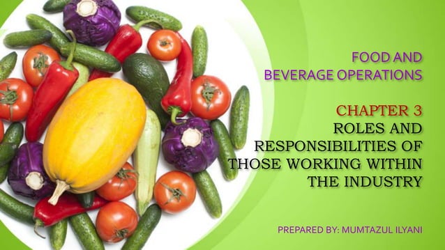ROLES AND RESPONSIBILITIES OF FOOD AND BEVERAGE PERSONNEL | PPTX | Bars & Restaurants | Attractions