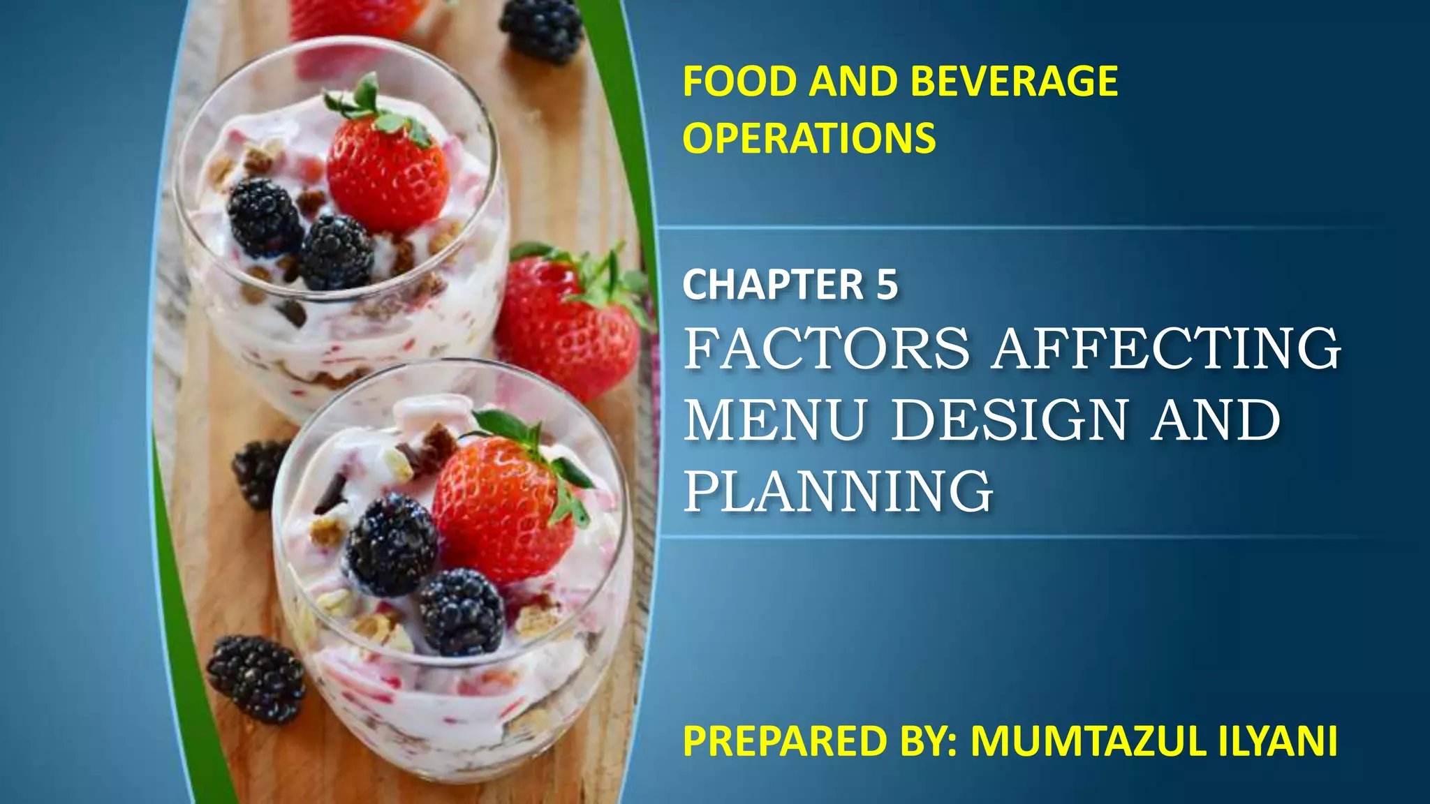 FACTORS AFFECTING MENU DESIGN AND PLANNING | PPTX