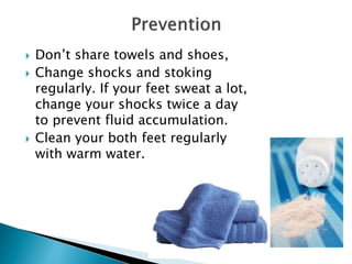 Athelete Foot Symptoms, Care and Prevention .pptx