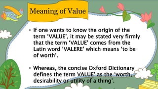 MAN’S VALUES: MEANING, NATURE and TYPES | PPT