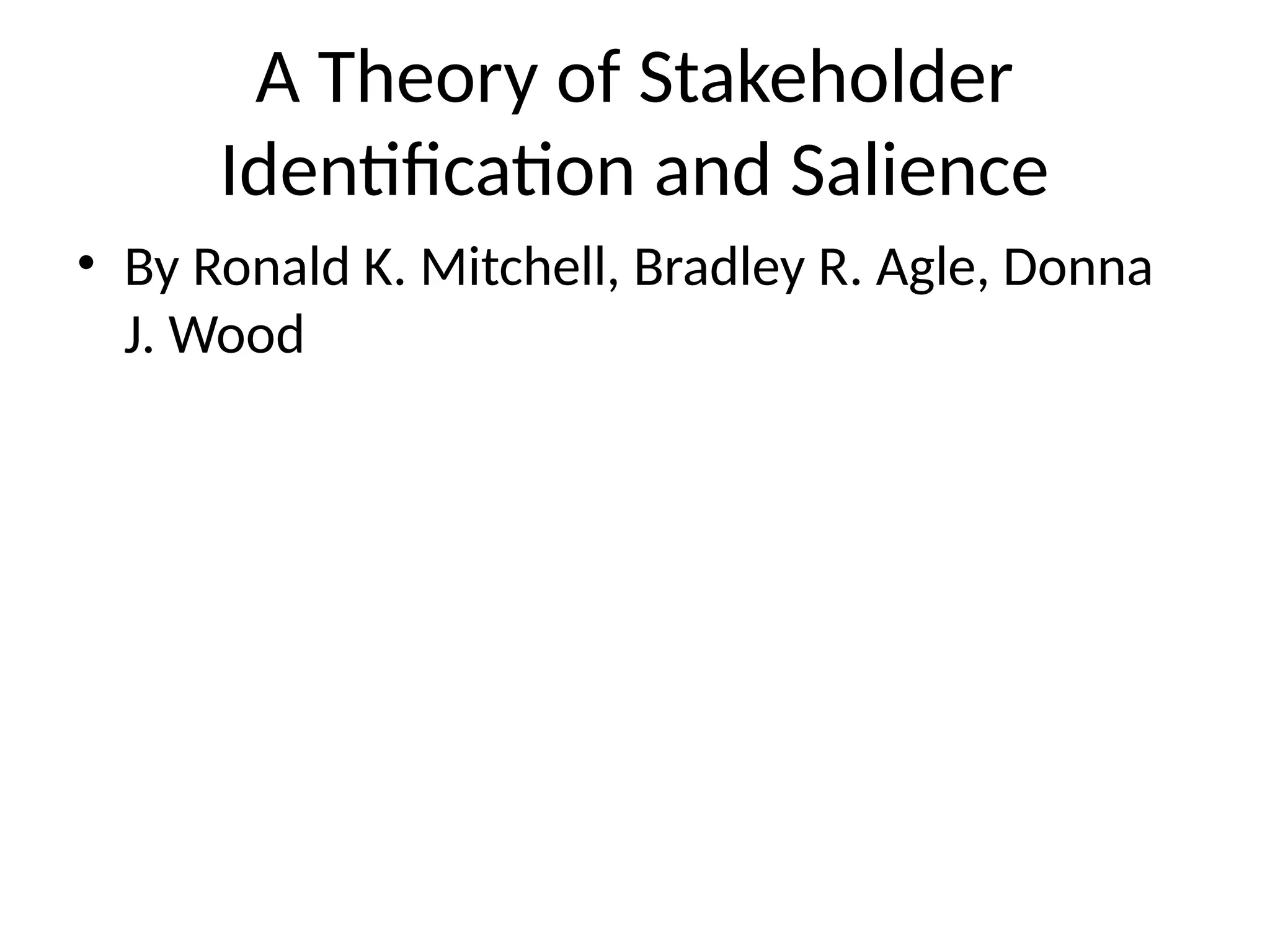 A_Theory_of_Stakeholder_Identification_and_Salience_Clean | PPTX