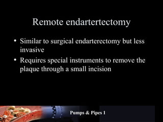 Atherectomy and Plaque Analysis, pumpsandpipesmdhc | PPT