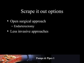 Atherectomy and Plaque Analysis, pumpsandpipesmdhc | PPT