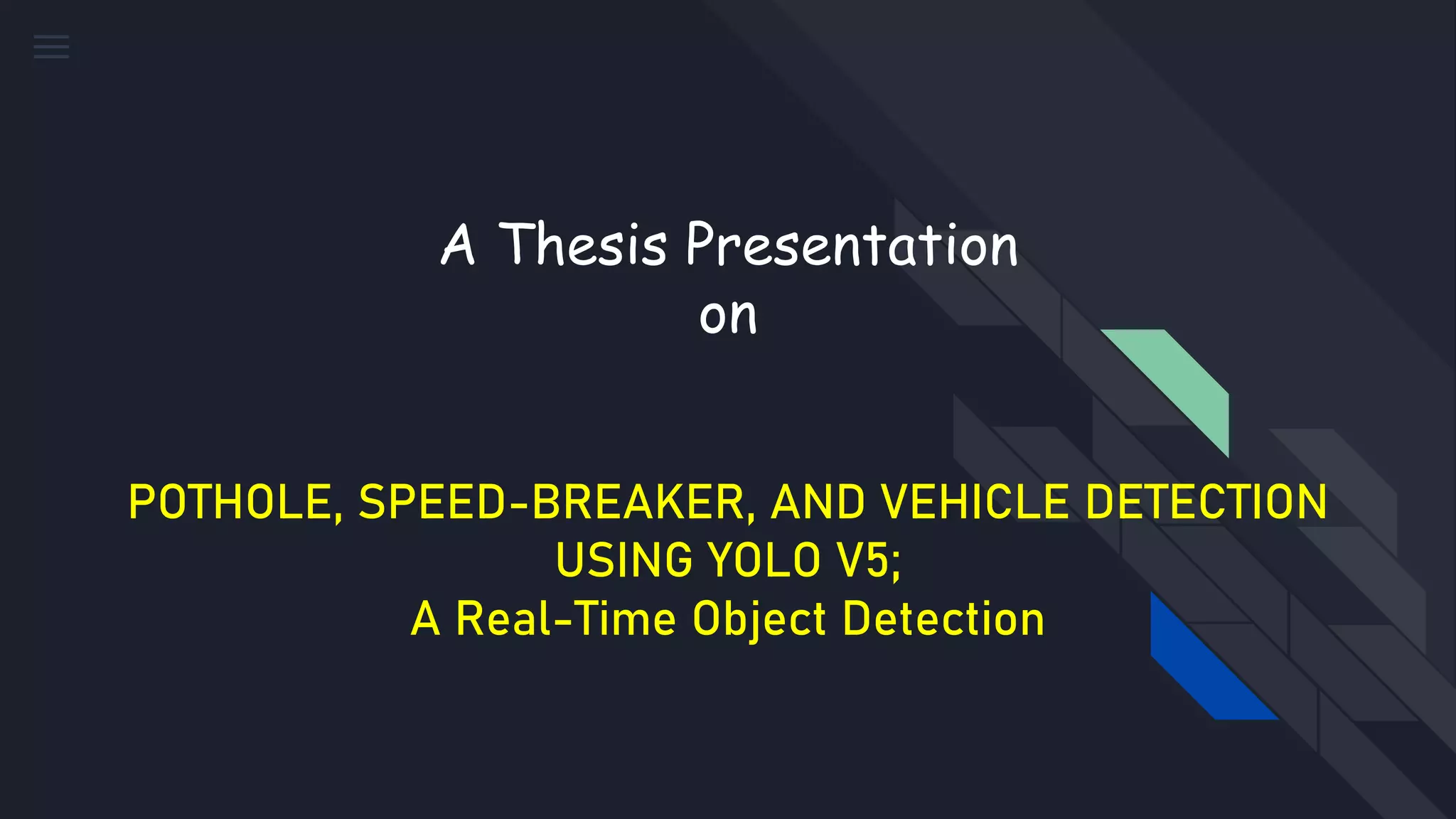 A thesis presentation on pothole detection | PPTX