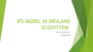 Integrated Farming System Model in dryland ecosystem | PPTX