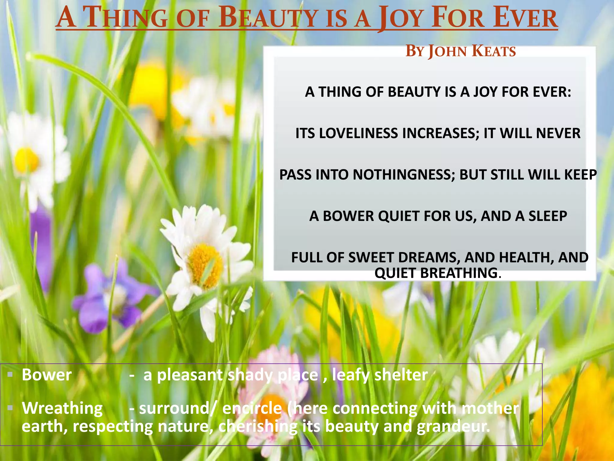 A thing of beauty is a joy for ever | PPTX