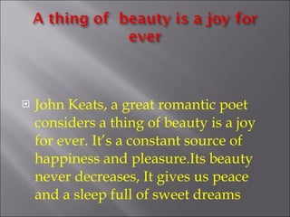A thing of beauty is a joy forever | PPT