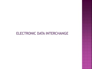 electronic data interchange | PPTX
