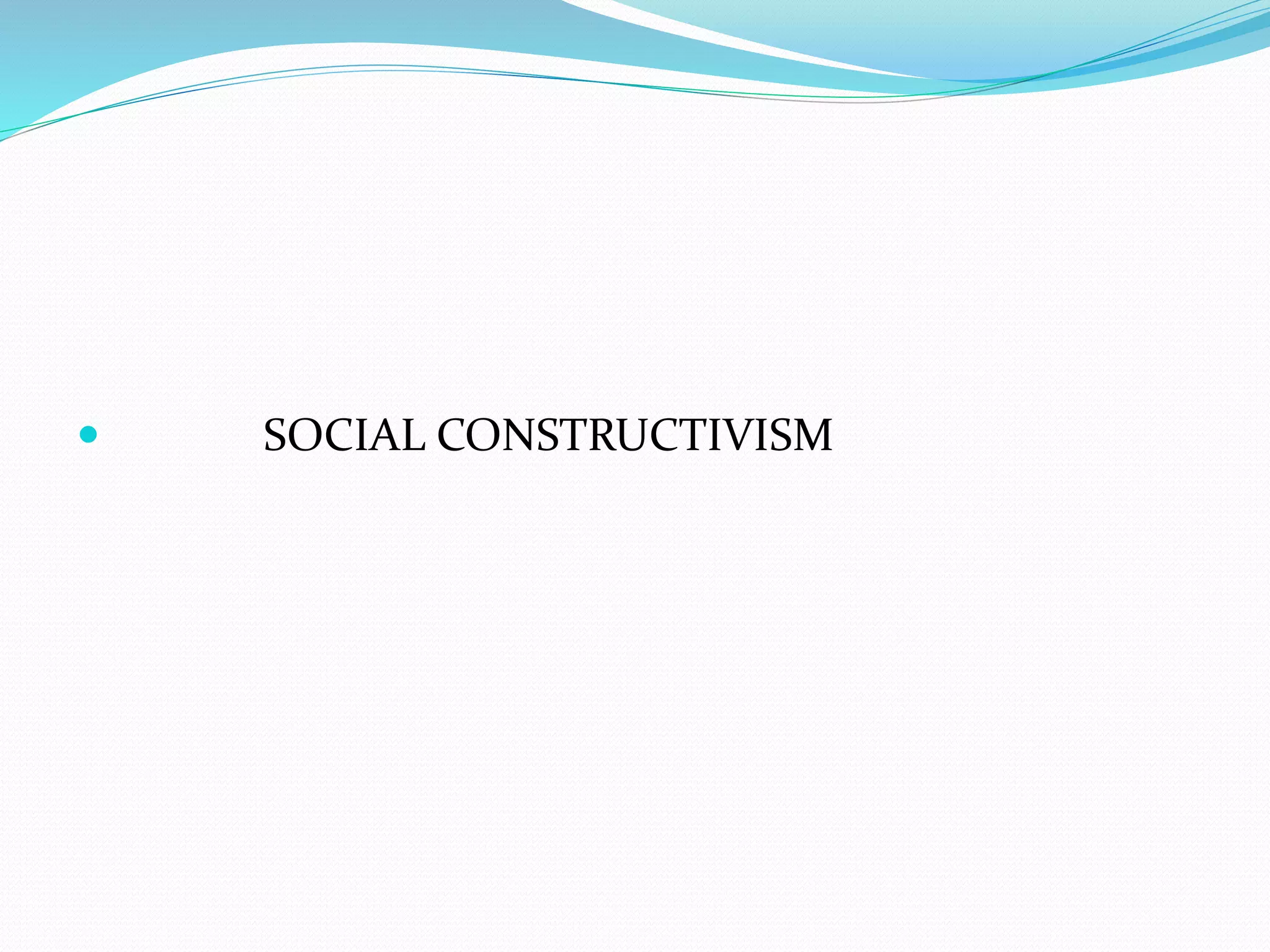 social constructivism | PPTX
