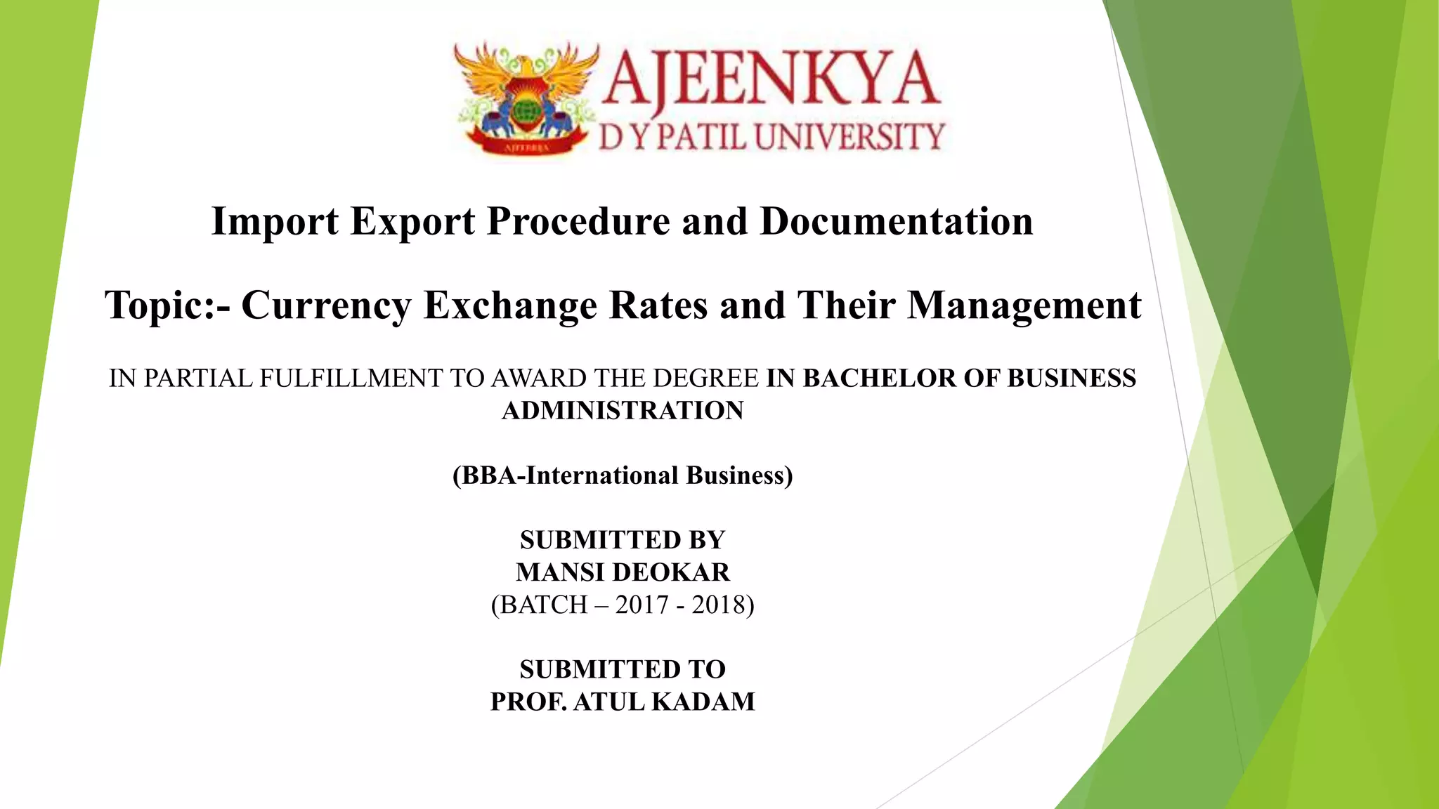 Import Export Procedure and Documentation Topic:- Currency Exchange ...
