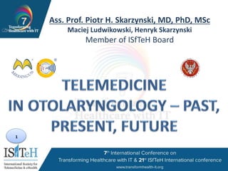 Telemedicine in Otolaryngology Past, Present & Future by Piotr Henryk ...