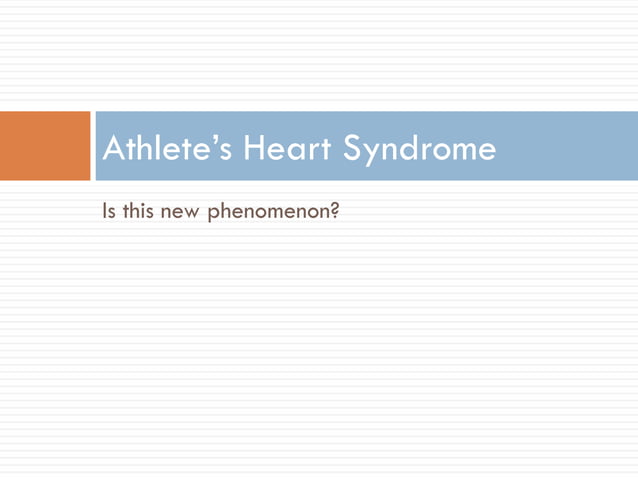 Athlete heart syndrome lecture slidessss | PPT