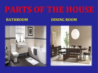 Parts of the House | PPT