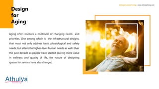 Design For Aging - Senior Friendly Homes - Athulya Assisted Living | PDF