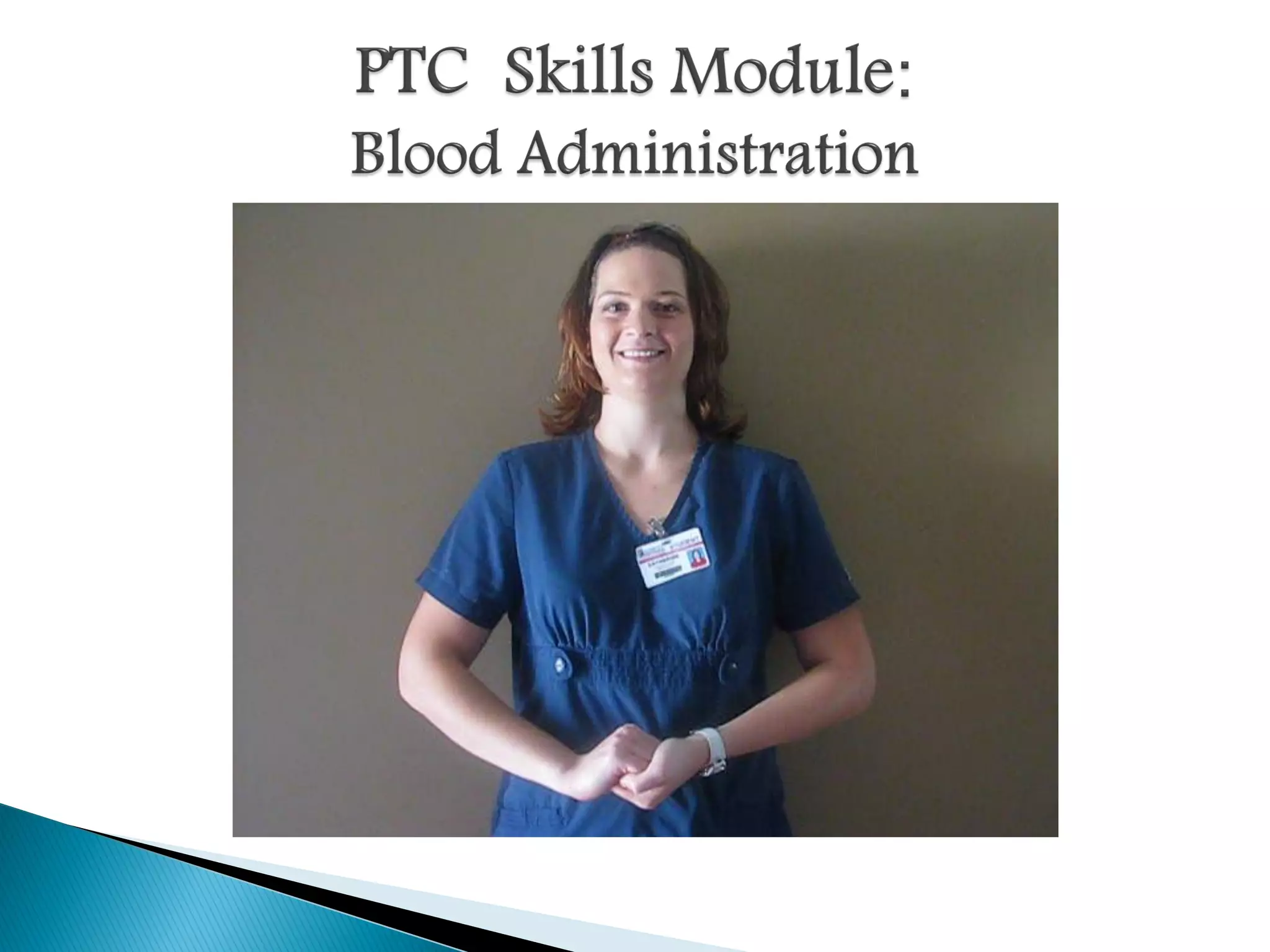 Blood Administration Powerpoint Piedmont Tech College Summer 2010 | PDF