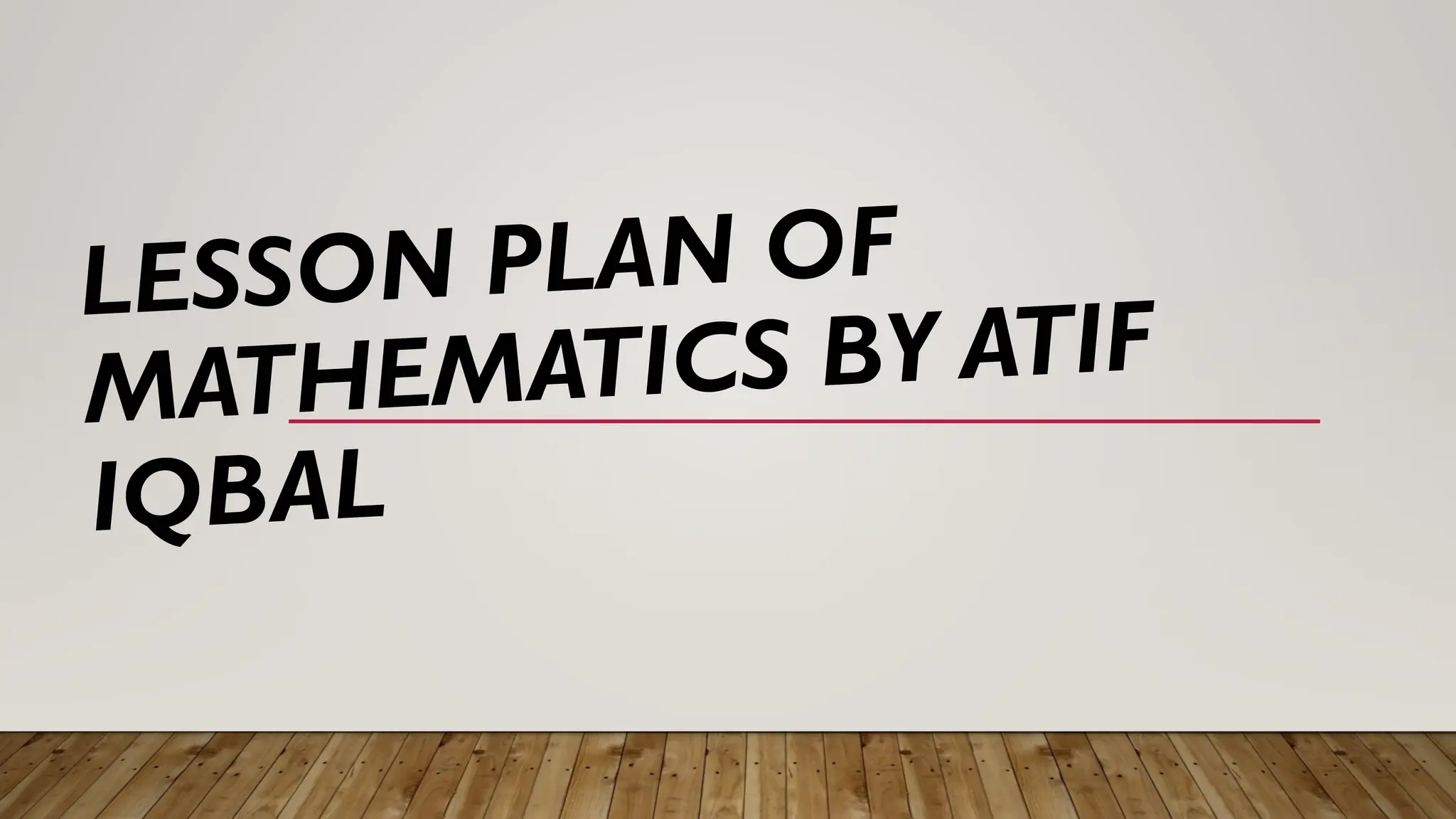 Teaching of Mathematics lesson plan of math | PPTX