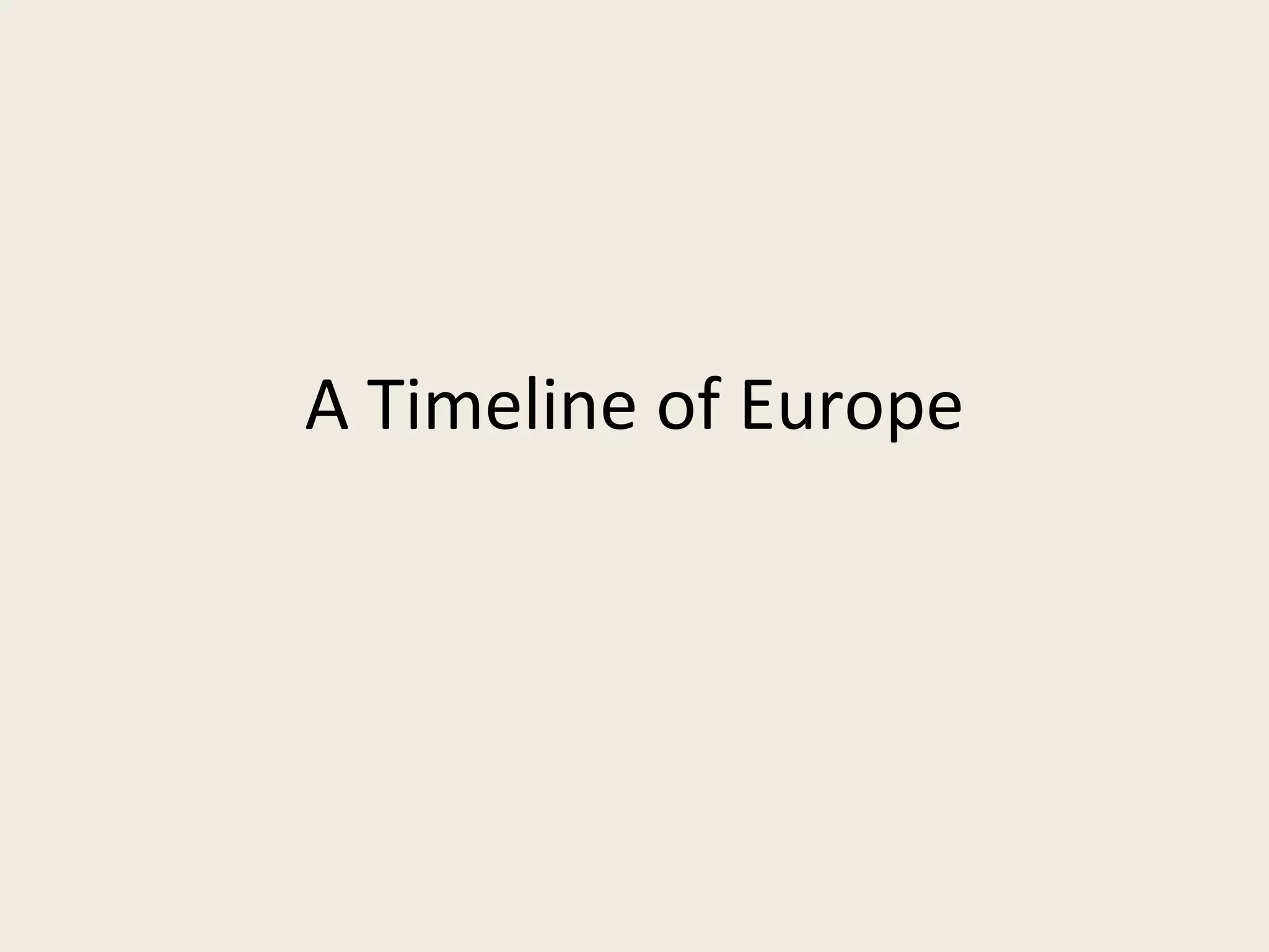 A Timeline Of Europe | PPT