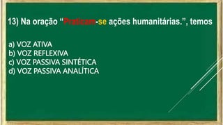 ATIVIDADE AVALIATIVA VOZES VERBAIS 7º ano.pptx