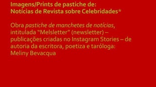 Atividade pastiche EXEMPLO E IMAGENS.pptx